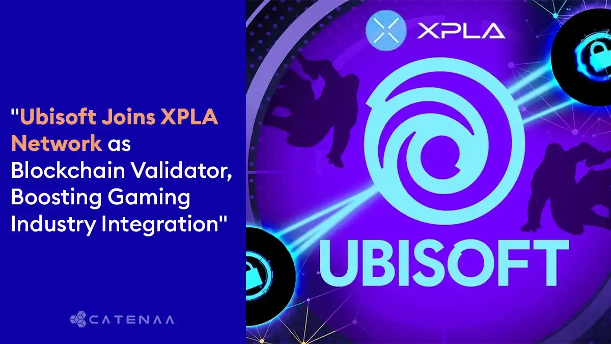 Ubisoft joins the XPLA network as a blockchain validator