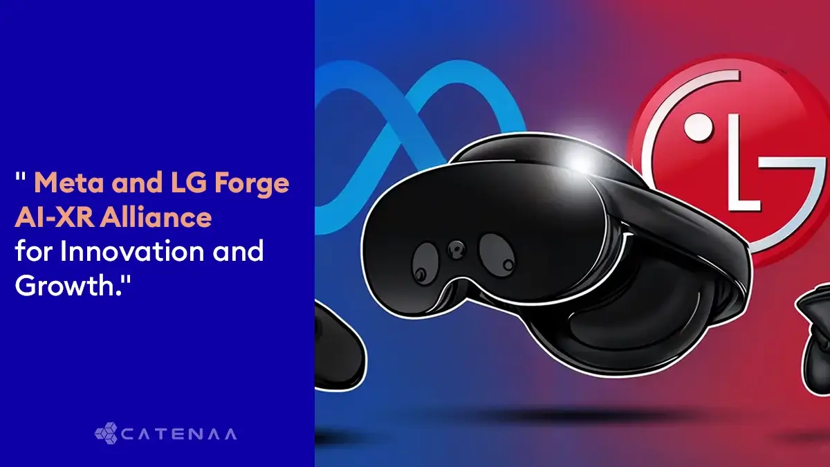 Meta and LG Introduce ‘AI-XR Alliance’ for Cutting-Edge Technology